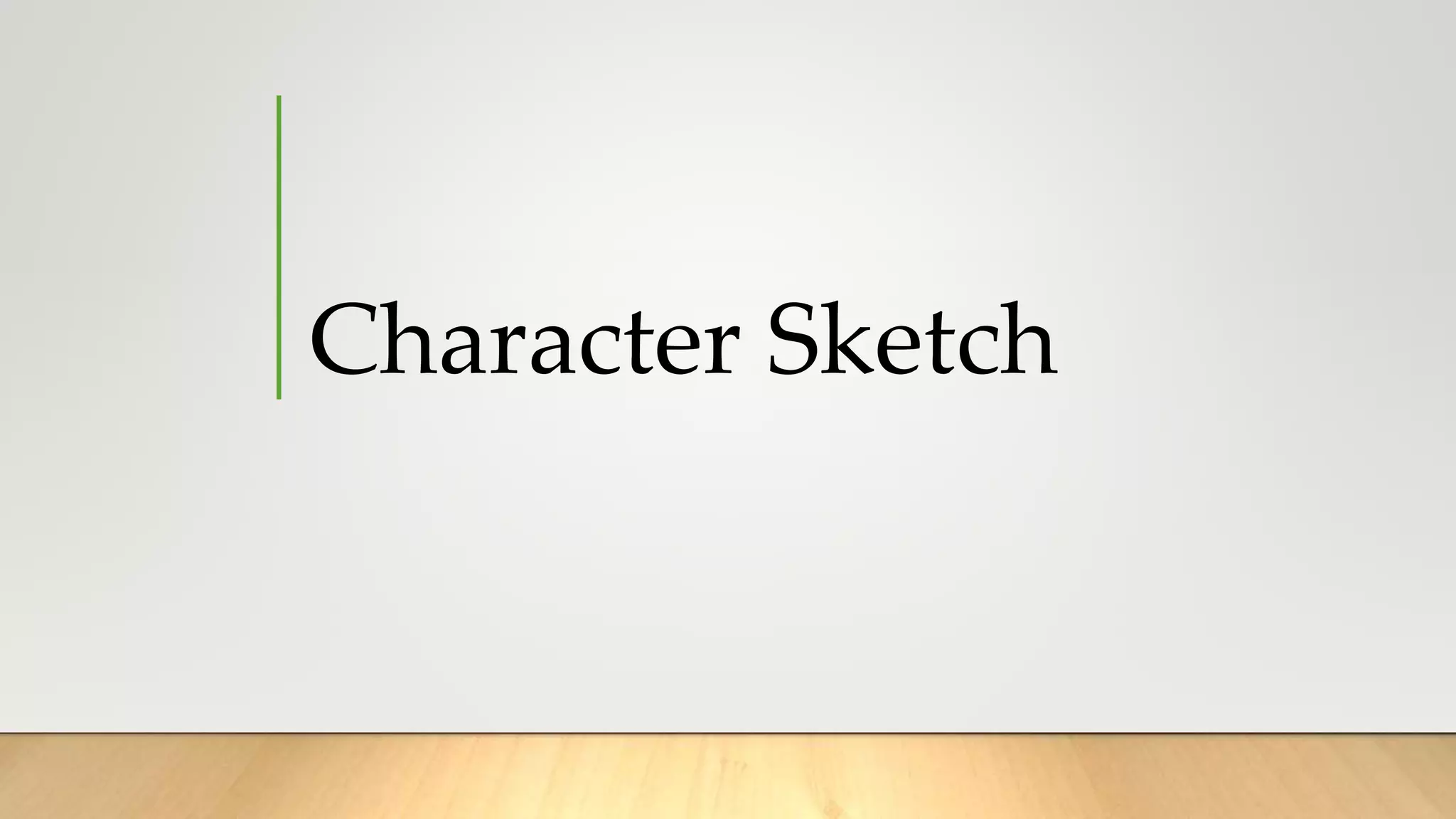 Character Sketch.pptx