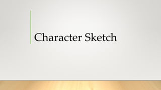 Character Sketch.pptx