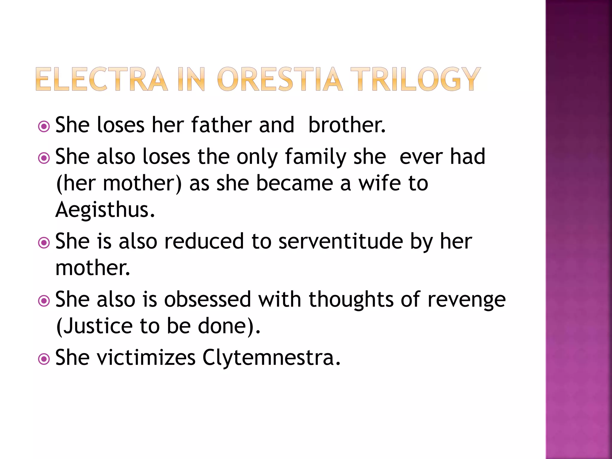 Characters of Clytemnestra and Electra in Orestes trilogy | PPTX