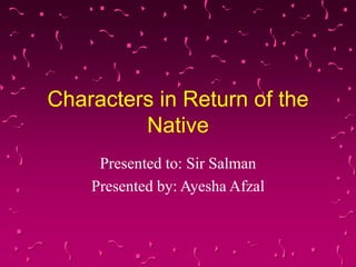 Characters of return of the native | PPTX