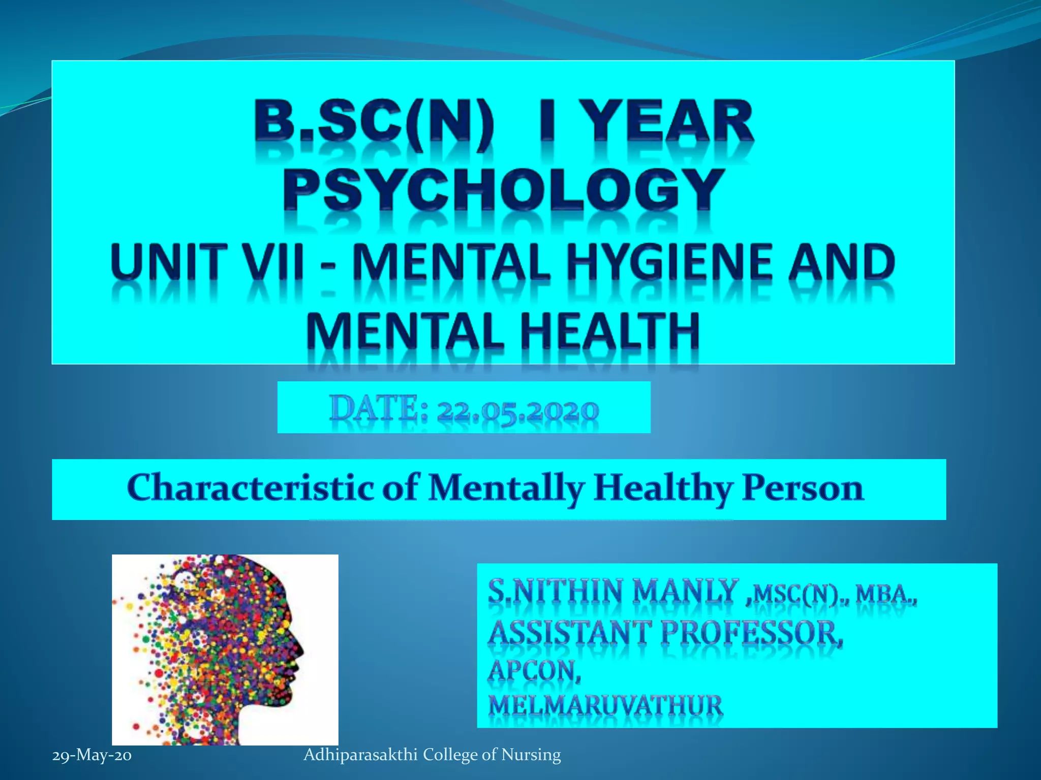Characterstic of mentally healthy person | PPTX