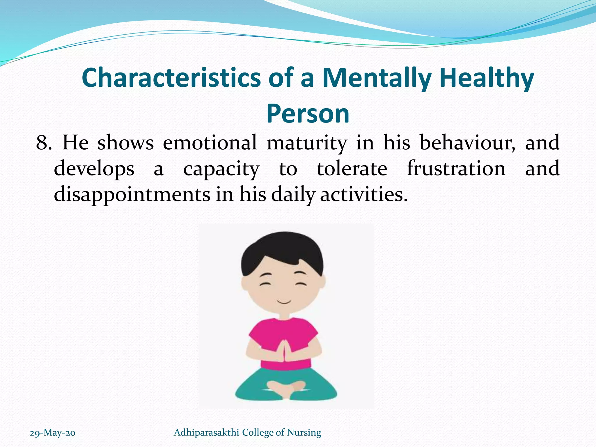 Characterstic of mentally healthy person | PPTX