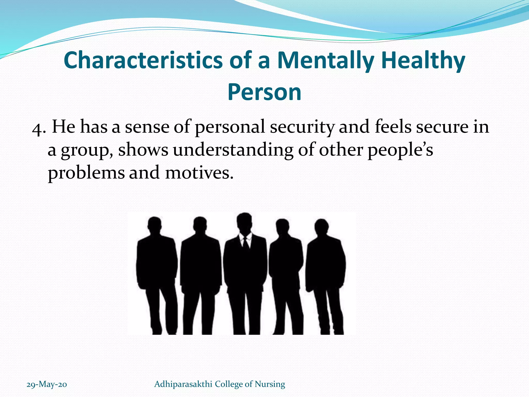 Characterstic of mentally healthy person | PPTX