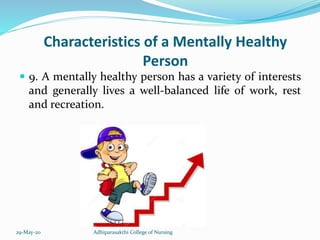 Characterstic of mentally healthy person | PPTX