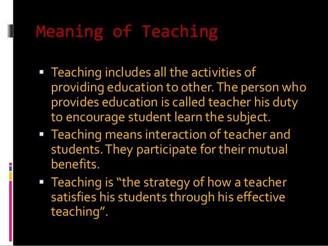 Characterstics of teaching and learning