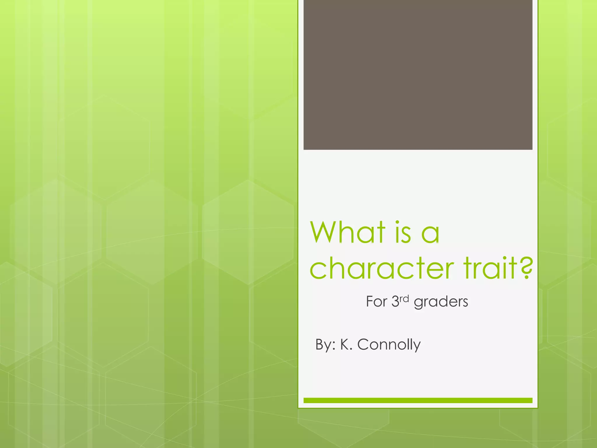 Character traits for slideshare | PPTX