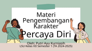 Pengembangan Kepercayaan Diri untuk Remaja | PPT