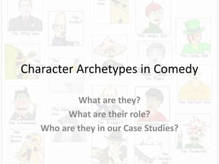 Character types in comedy | PPTX