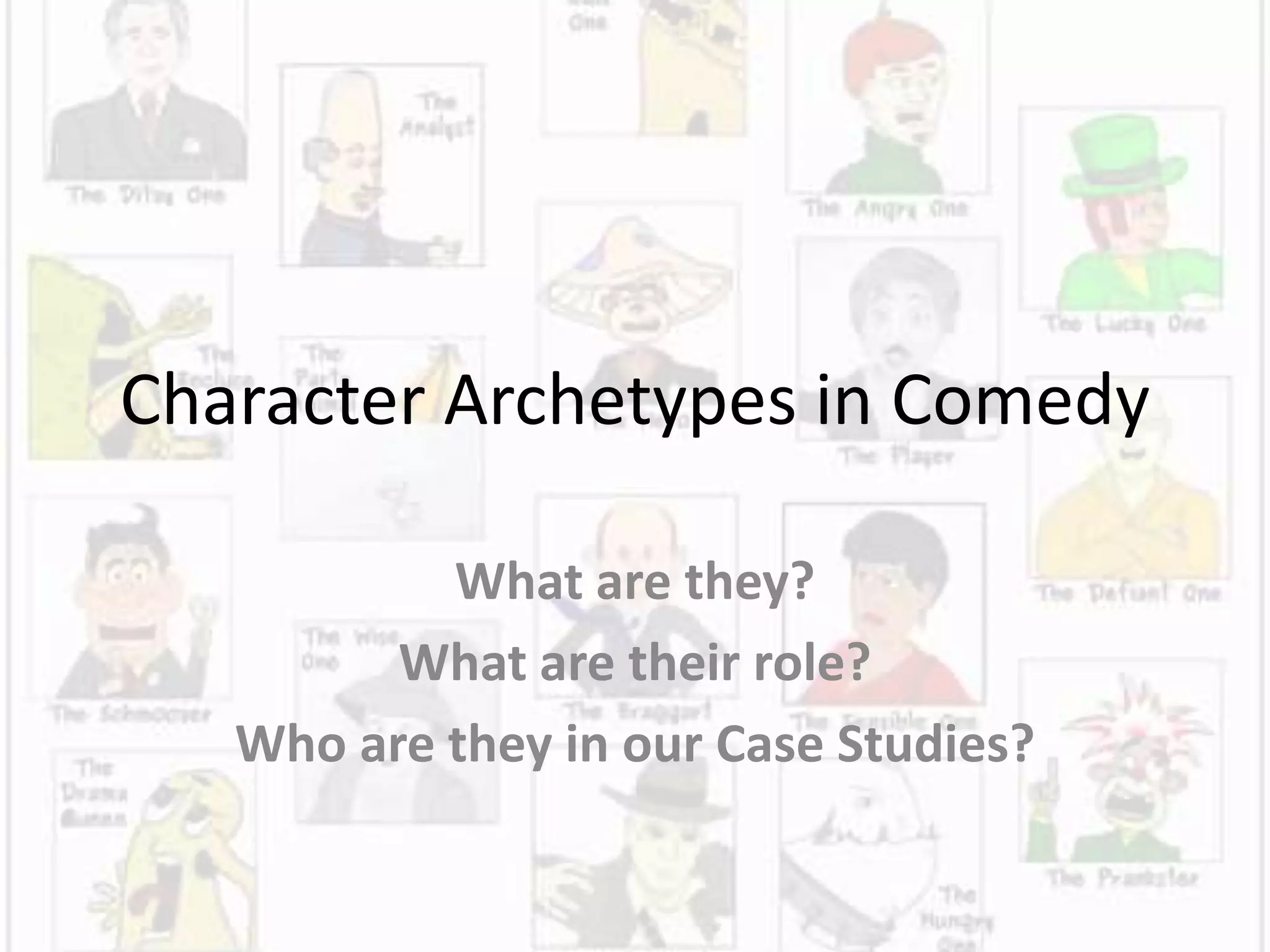 Character types in comedy | PPT
