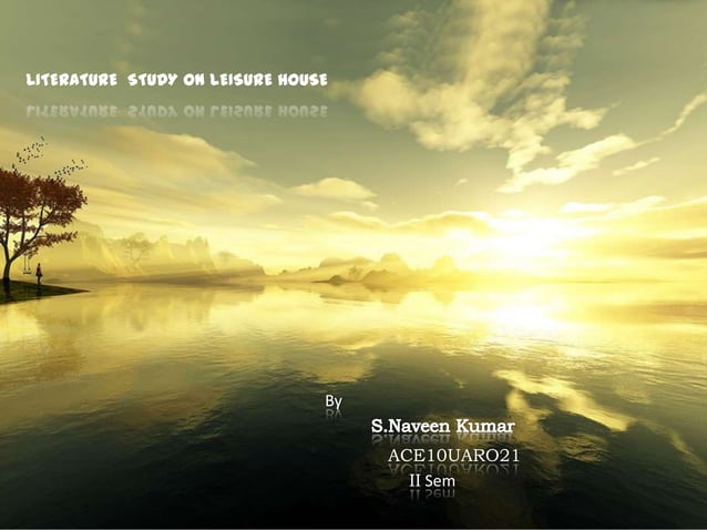 literature on liesure house | PPTX | Woodworking | Arts and Crafts