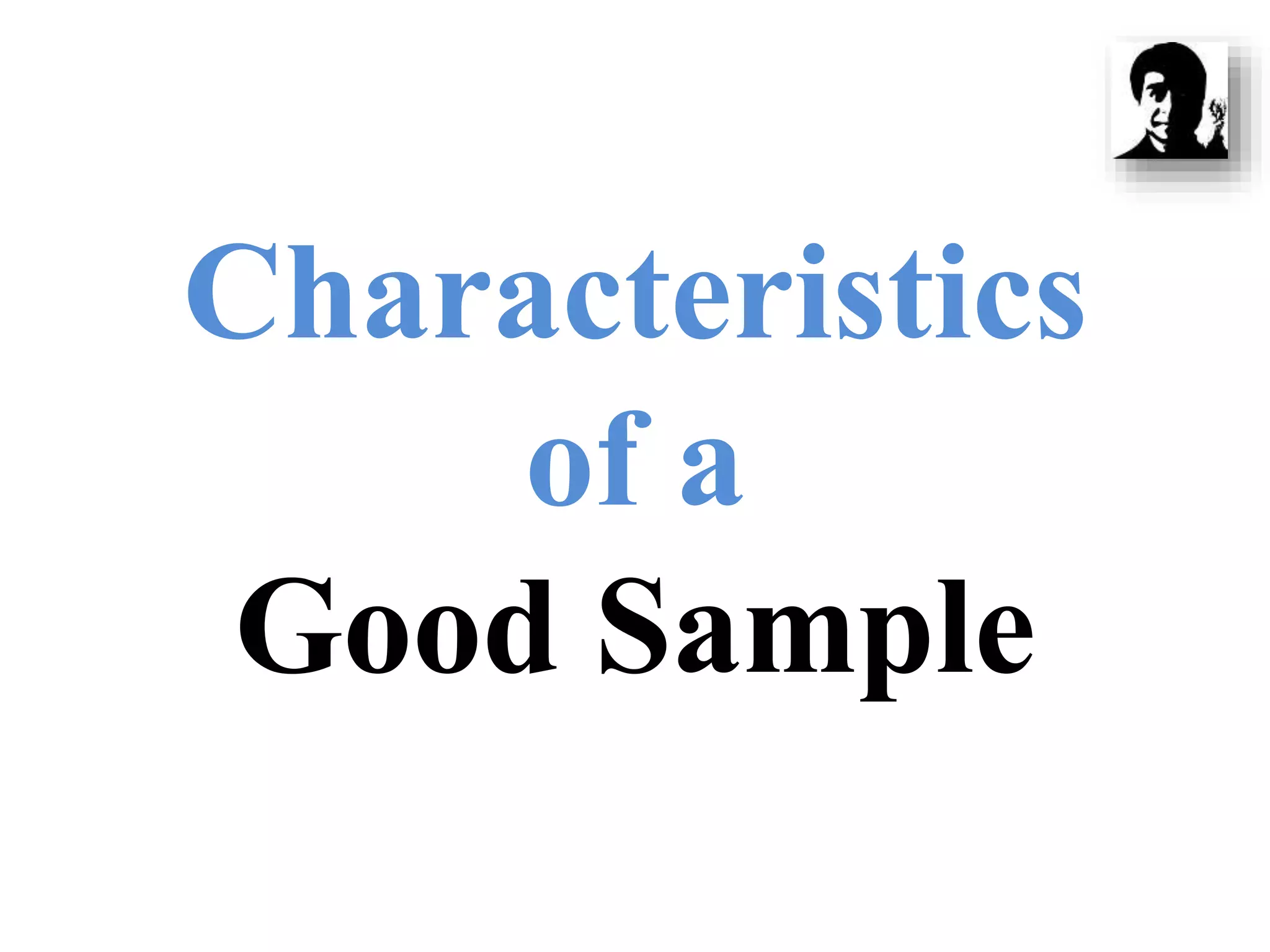 Characteristics of a Good Sample | PPTX