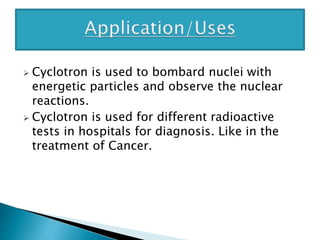 CHARGE PARTICLE ACCELERATORCharge particle accelerator | PPTX | Physics | Science