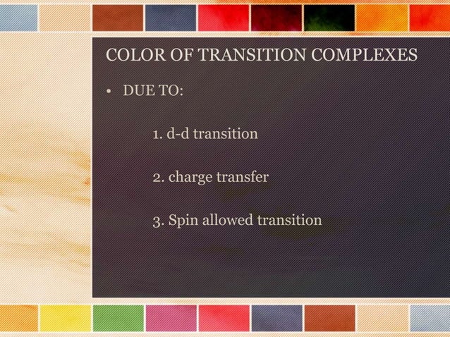 Charge transfer- color of the complexes | PPTX | Chemistry | Science