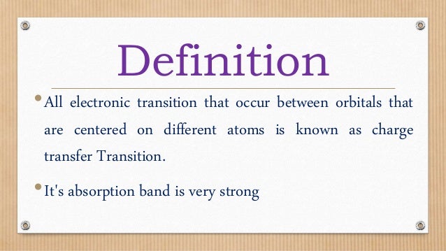 Charge transfer transition
