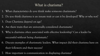 A presentation about charisma with discussion questions.pptx