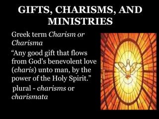 Charisms and spiritual gifts in a catholic context. | PPT