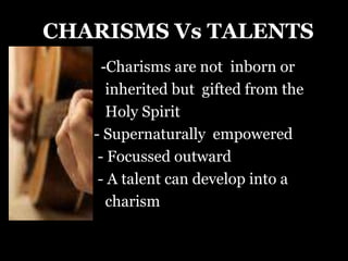 Charisms and spiritual gifts in a catholic context. | PPT