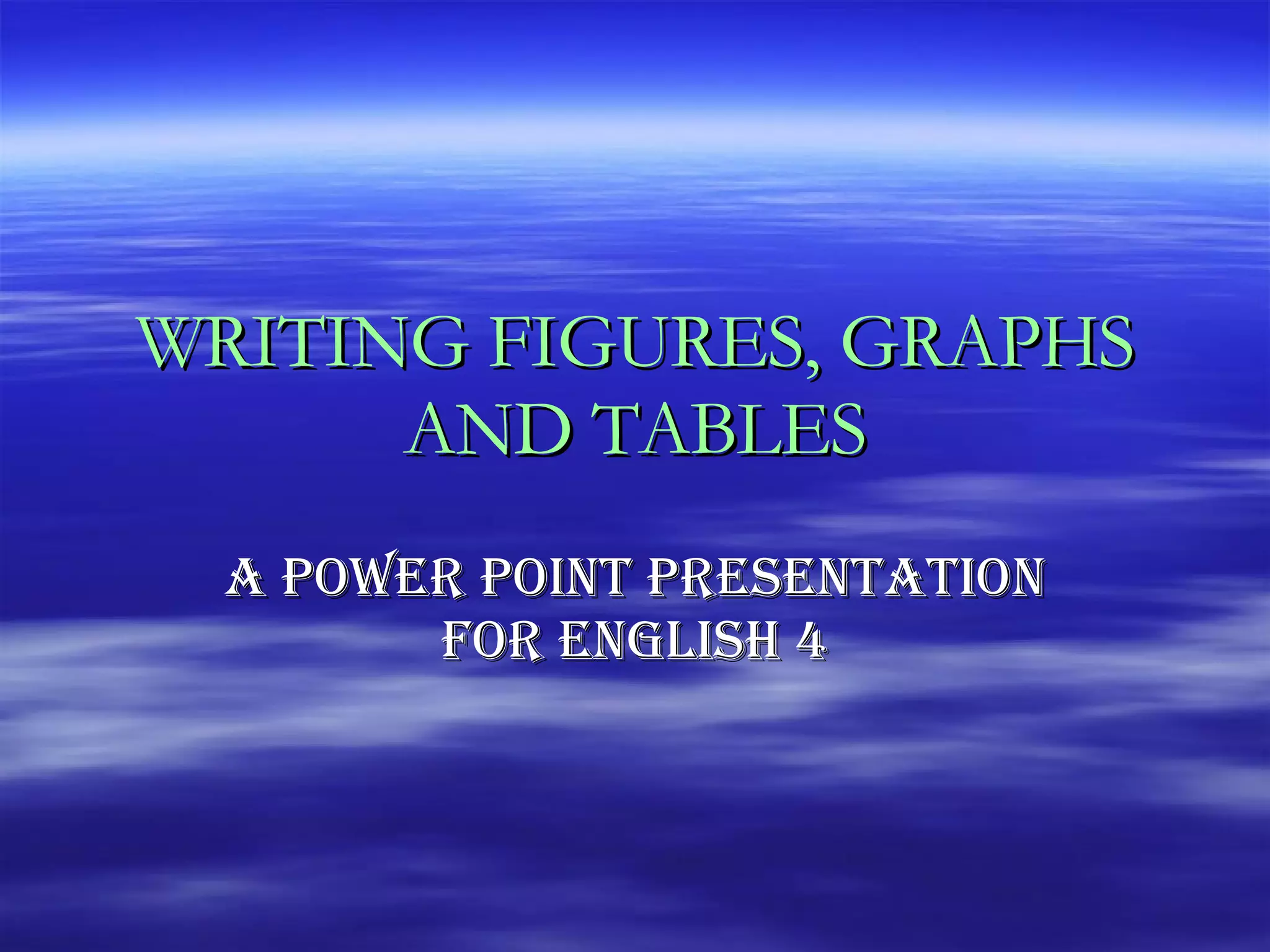 Writing Figures, grap | PPT