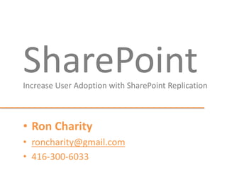 SharePoint replication | PPTX | Databases | Computer Software and Applications