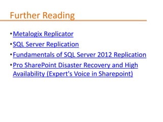 SharePoint replication | PPTX | Databases | Computer Software and Applications