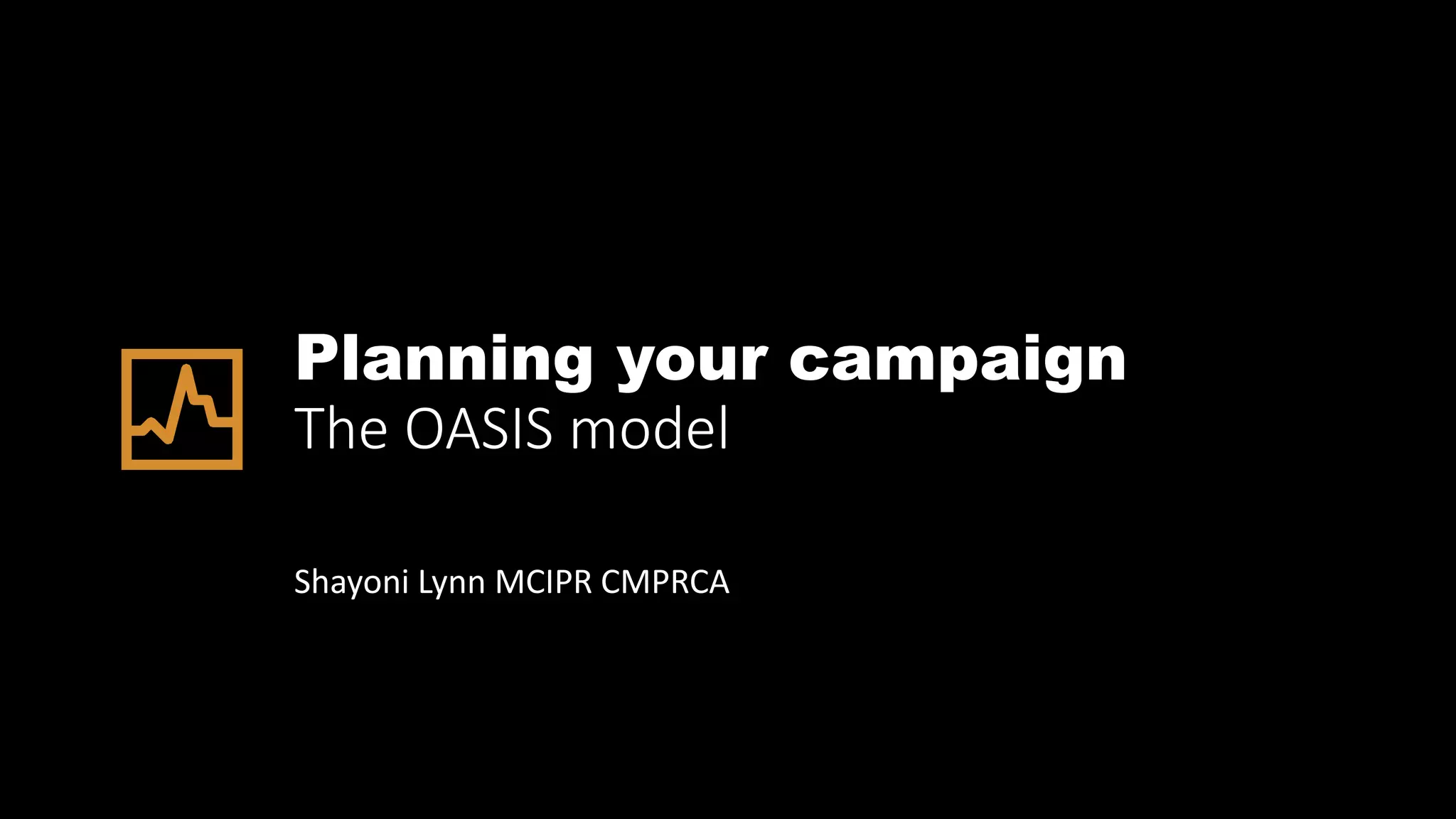 Planning your campaign: the OASIS model | PDF