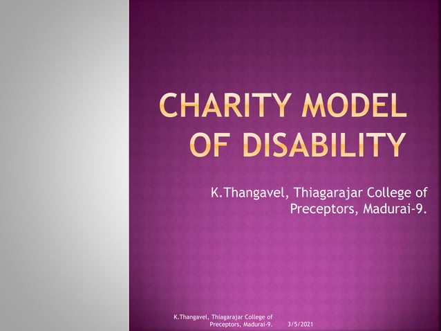 CHARITY MODEL OF DISABILITY | PPTX | Government Support and Welfare ...