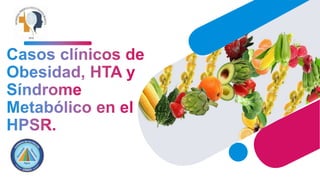 Manejo Nutricional de la Obesidad, Hipertensión Arterial y Síndrome ...
