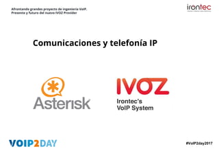 Presente y futuro del nuevo IVOZ Provider | PDF