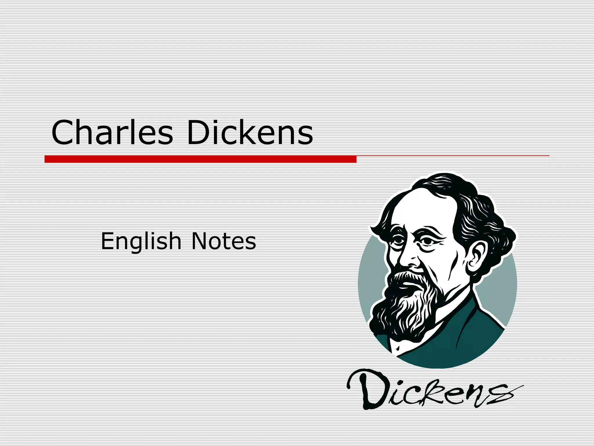 Charles dickens notes | PPT