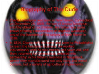 Charles Goodyear Epic Powerpoint | PPT