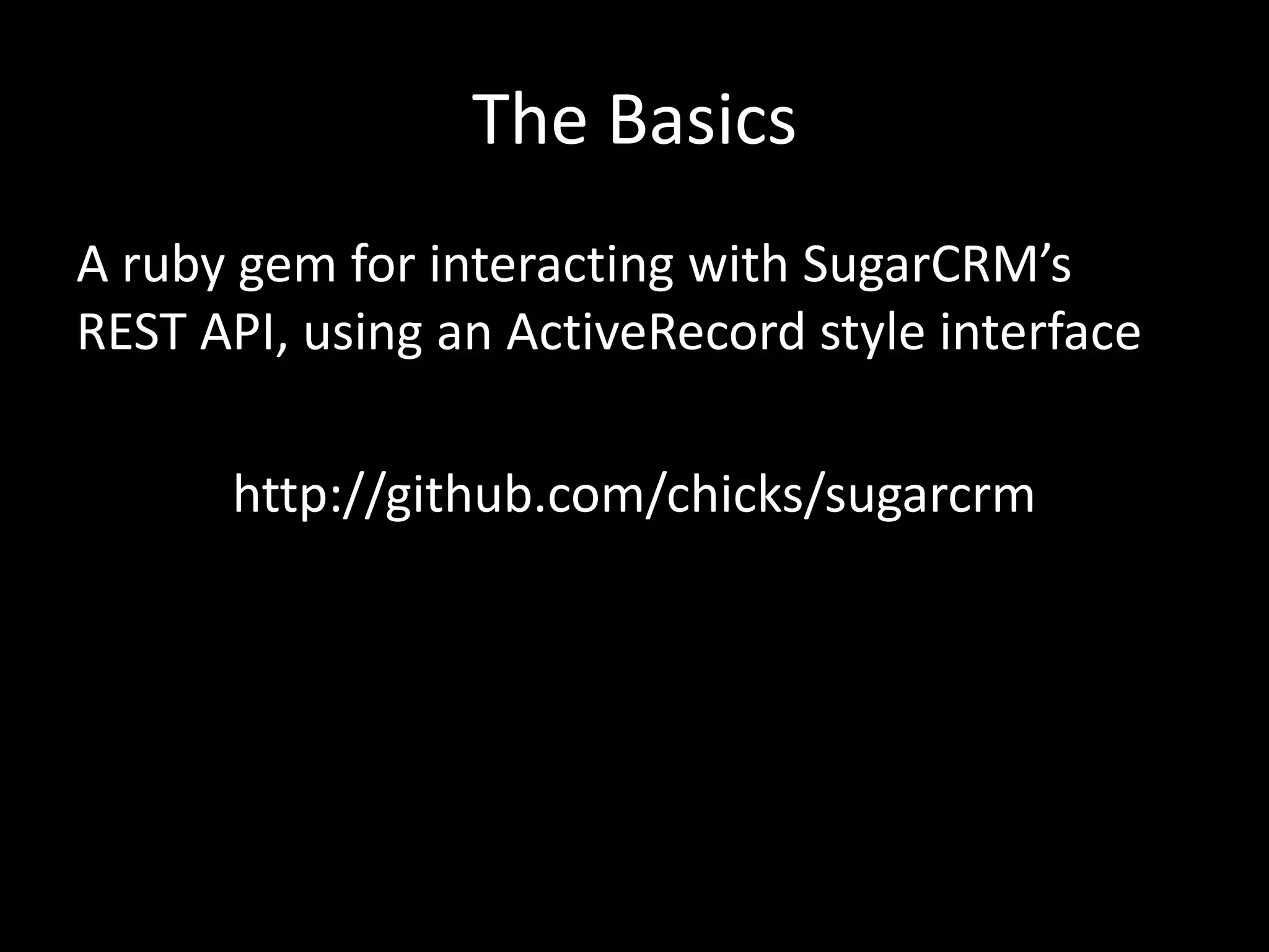 SugarCRM for Ruby Developers | SugarCon 2011 | PPT