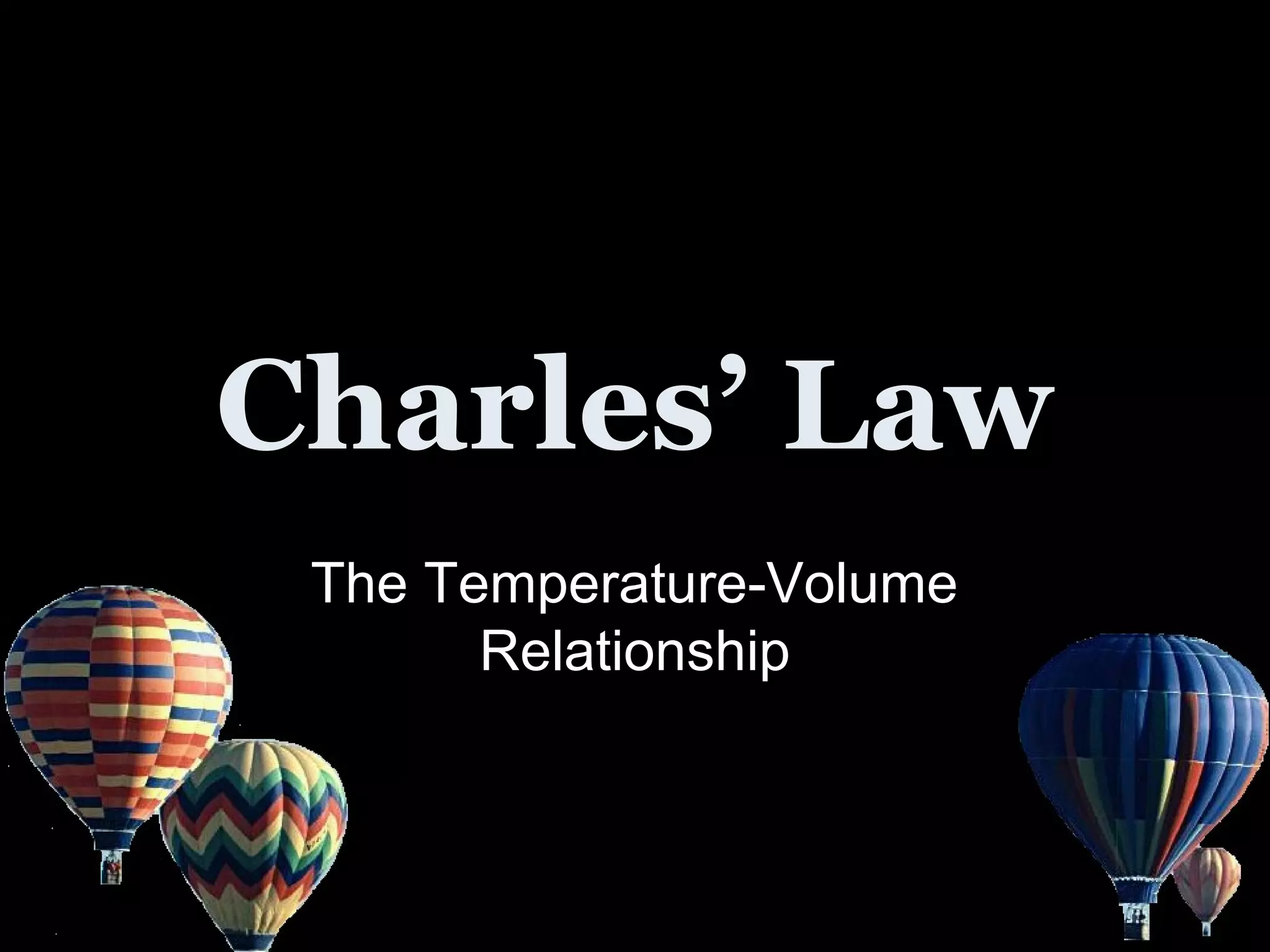 BIO-VISION'S MULTIMEDIA CLASS - Charles law | PPT
