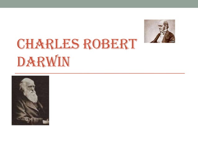 Charles robert darwin | PPTX