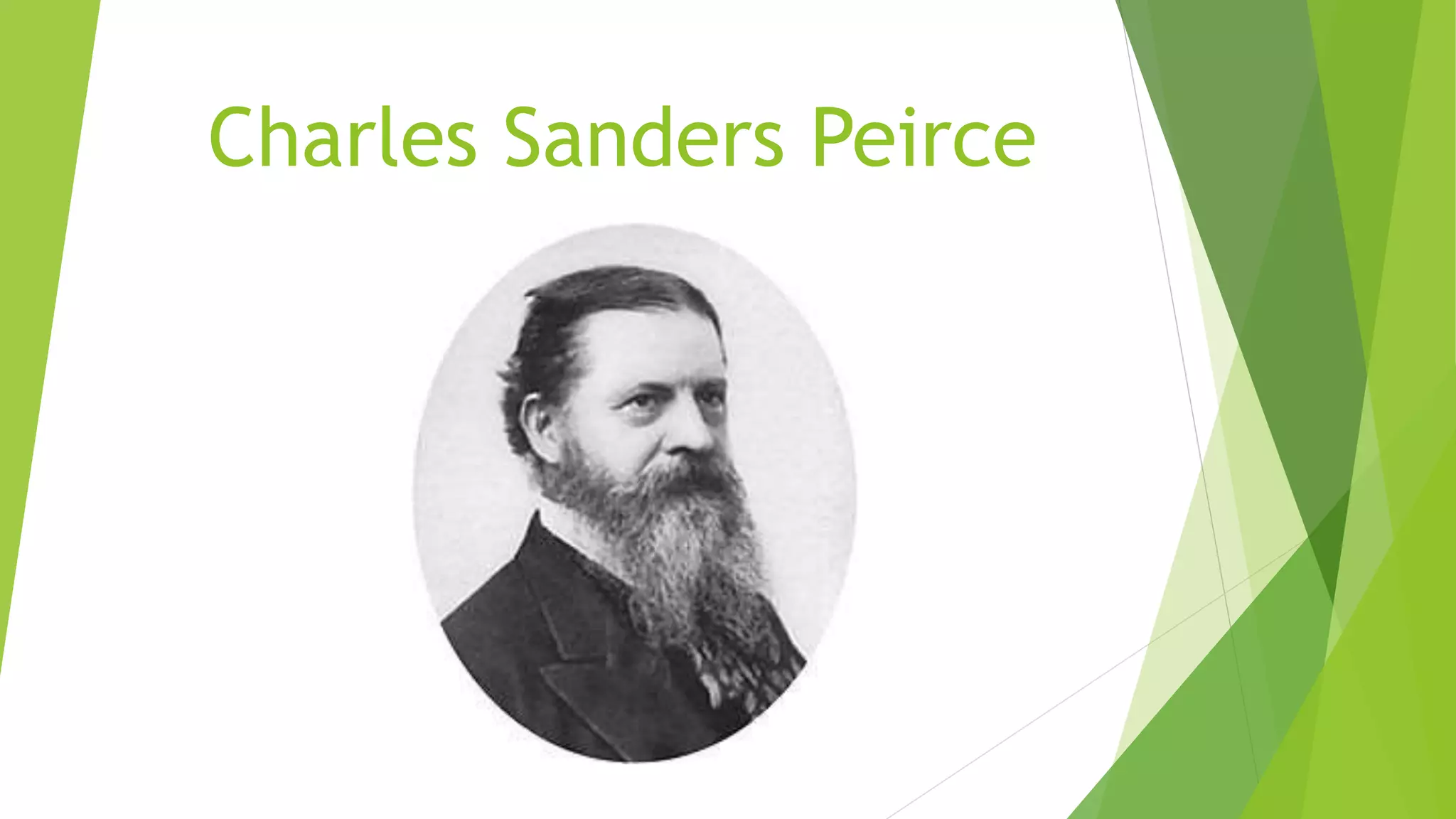 Charles Sanders Peirce | PPTX
