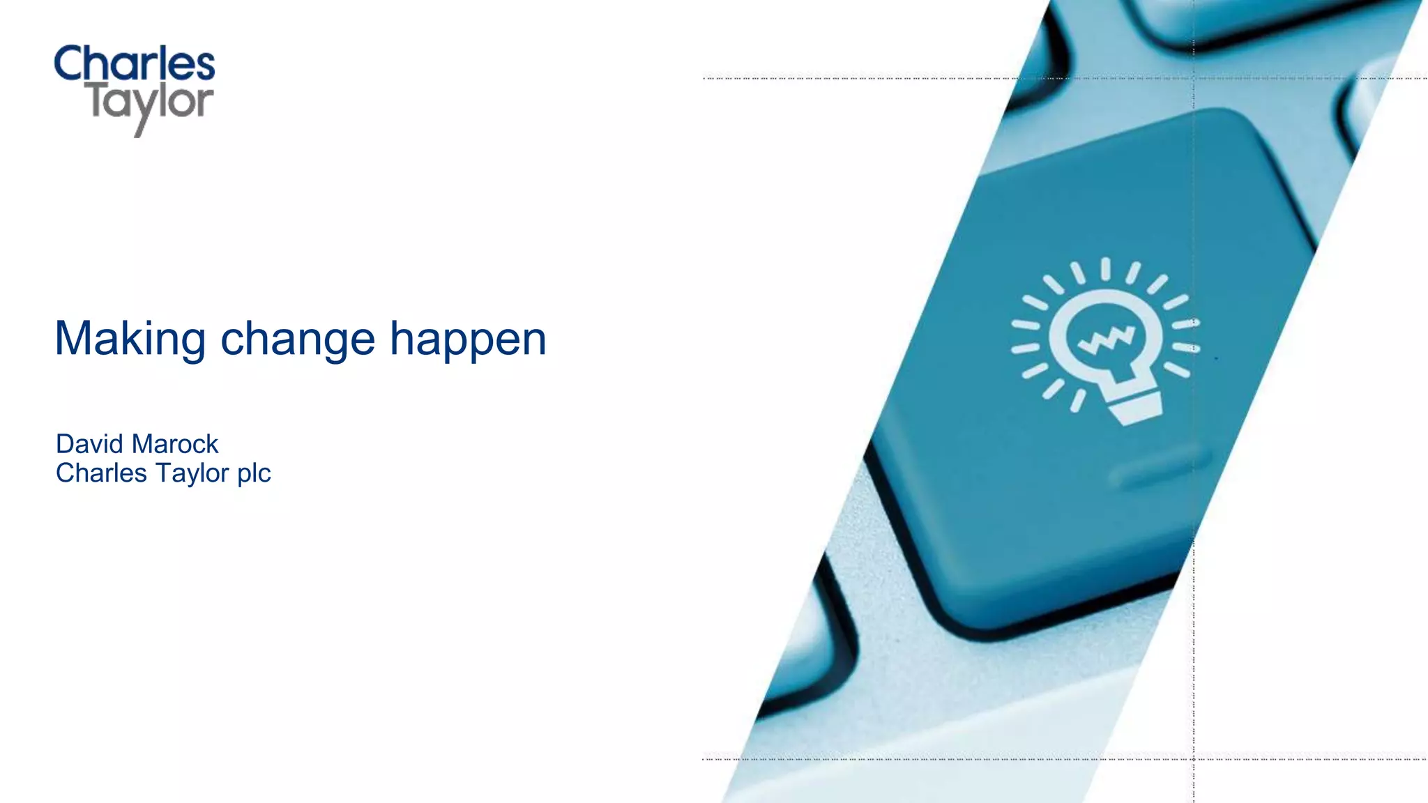 David Marock, Group CEO - Charles Taylor plc | PPTX