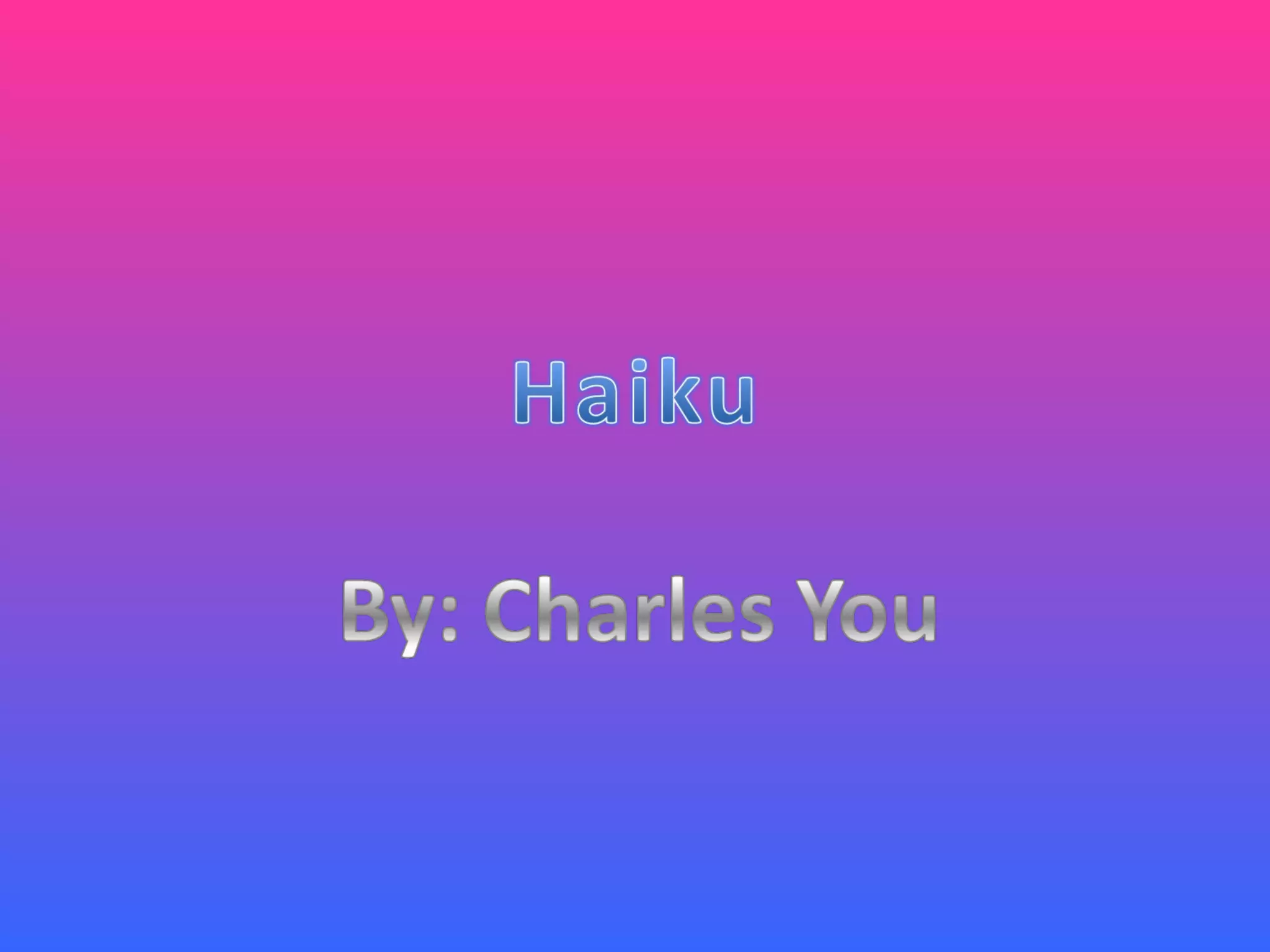 Charless Haiku Poem Ppt