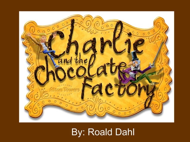 Charlie and chocolate factory - Chapter 5 | PPT | Desserts and Baking ...