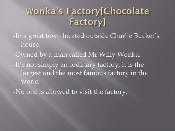 Charlie and the chocolate factory