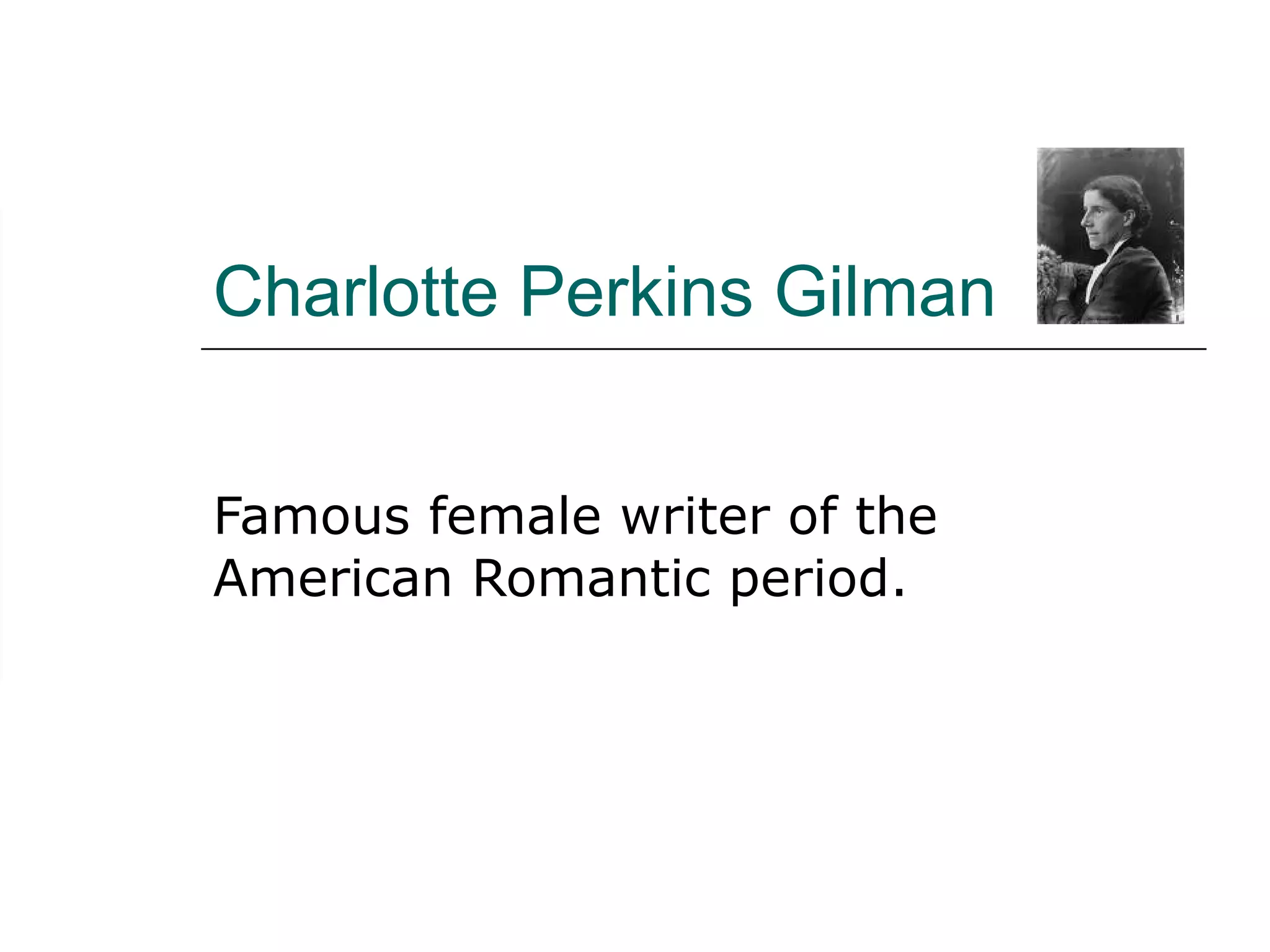 Charlotte Perkins Gilman | PPT