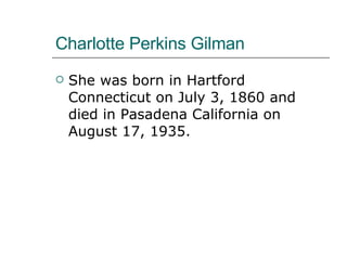 Charlotte Perkins Gilman | PPT