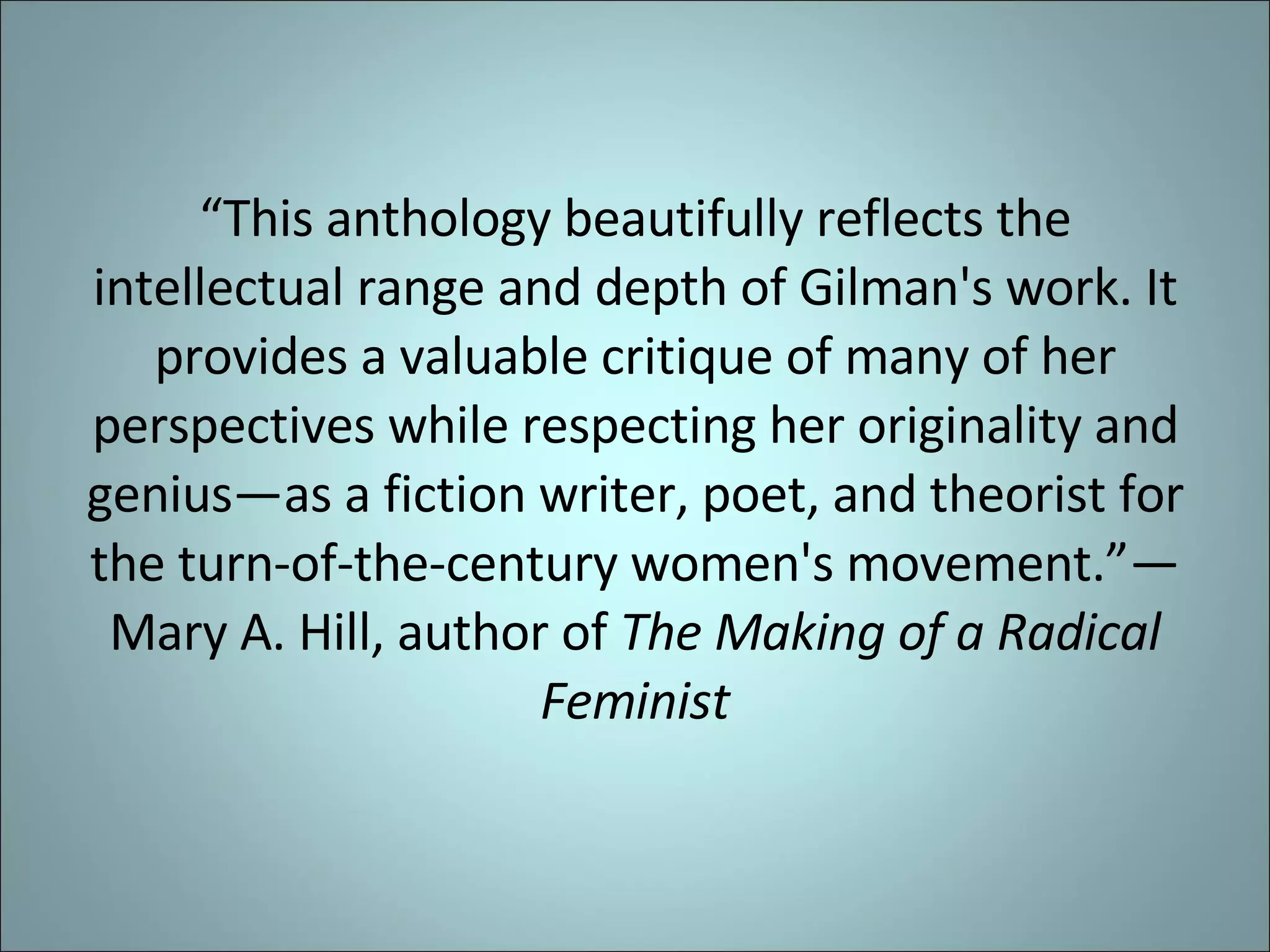 Charlotte Anna Perkins Gilman View As A Feminist | PPT