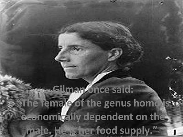 Charlotte Anna Perkins Gilman View As A Feminist | PPT