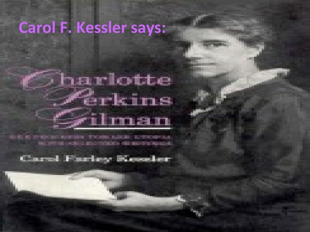 Charlotte Anna Perkins Gilman View As A Feminist | PPT