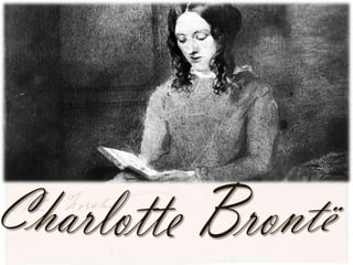Charlotte Bronte's Life and Works | PPT
