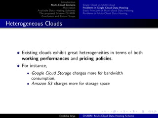 CHARM(A Cost-E fficient Multi-Cloud Data Hosting Scheme with High Availability)