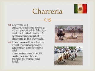 Charreria, a Mexican Tradition | PPTX