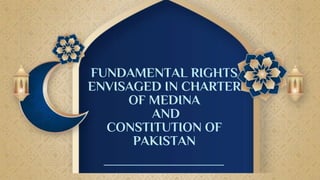 Charter of Medina and Constitution of Pakistan | PPTX