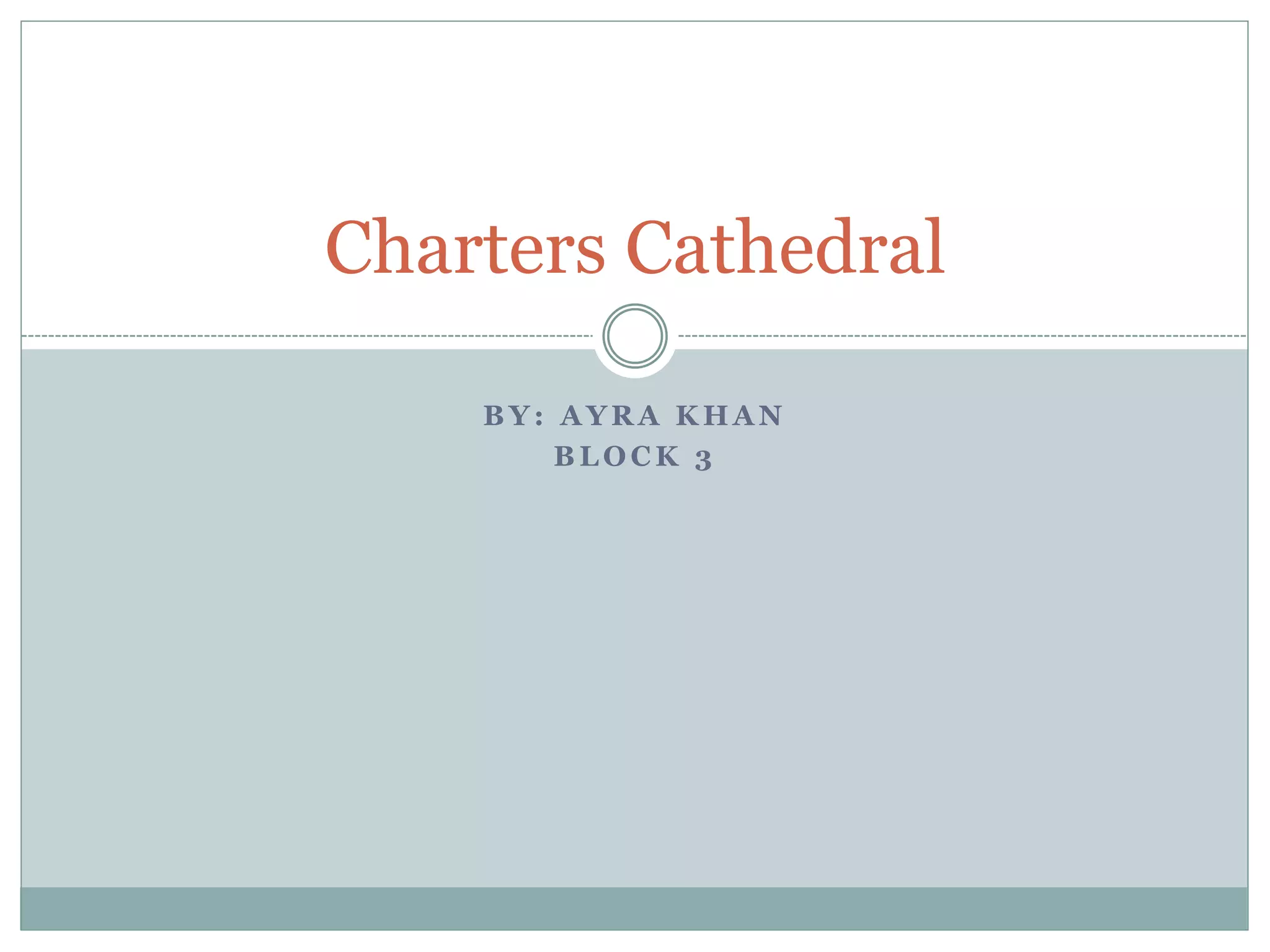 Charters Cathedral | PPTX