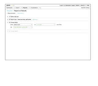 Splunk | Reporting - Usability Wireframes | PDF