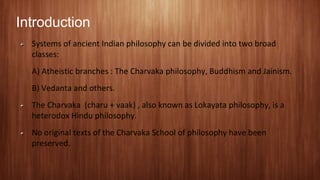 Charvaka phiosopy | PPTX